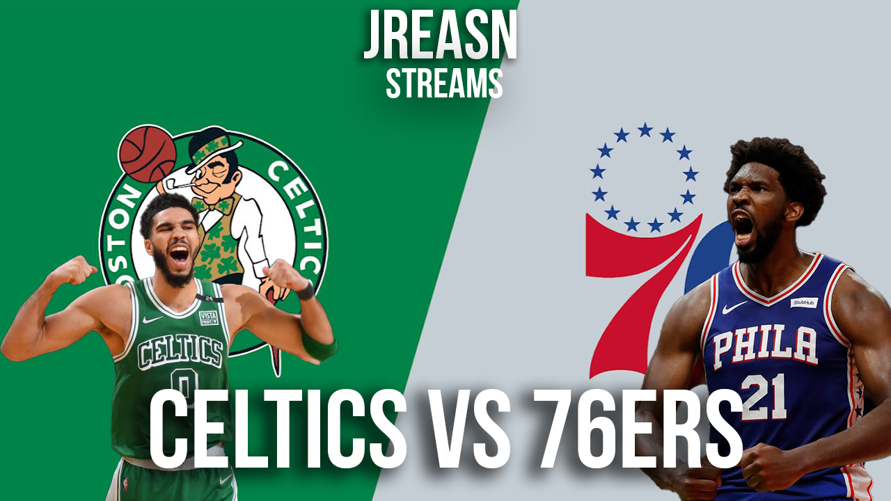 Boston Celtics Vs Philadelphia 76ers Live Stream Feb 25th 2023 8PM EST ...